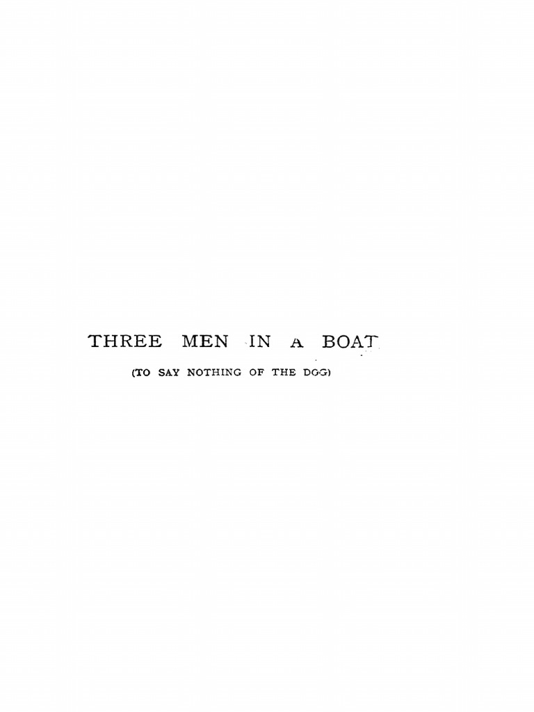 Three Men in A Boat To Say Nothing of The Dog | PDF
