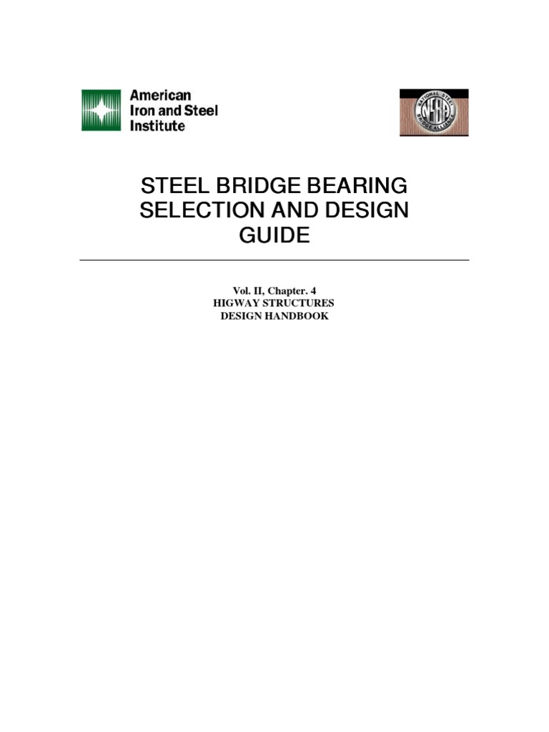Steel Bridge Bearing Selection and Design Guide - Parts I & II - AISI ...
