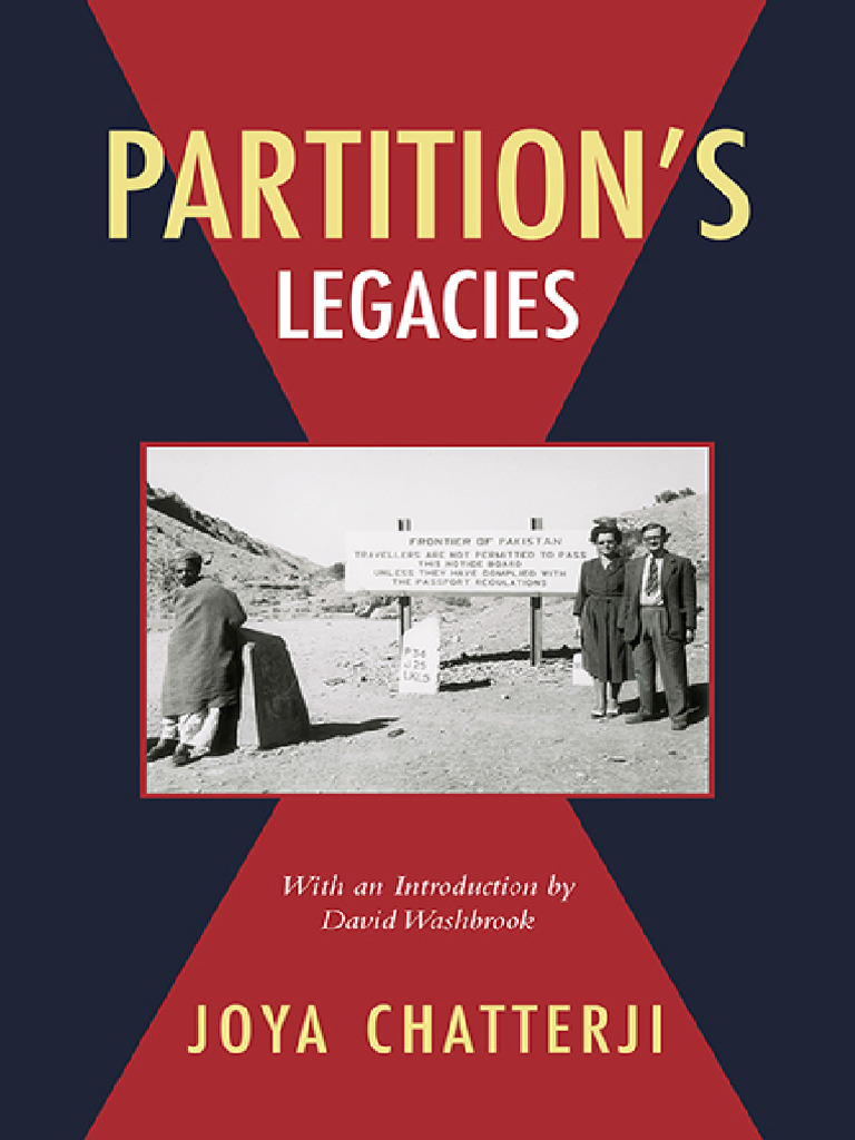 Joya Chatterji - Partitionâ S Legacies (2021, SUNY Press) - Libgen - Li ...