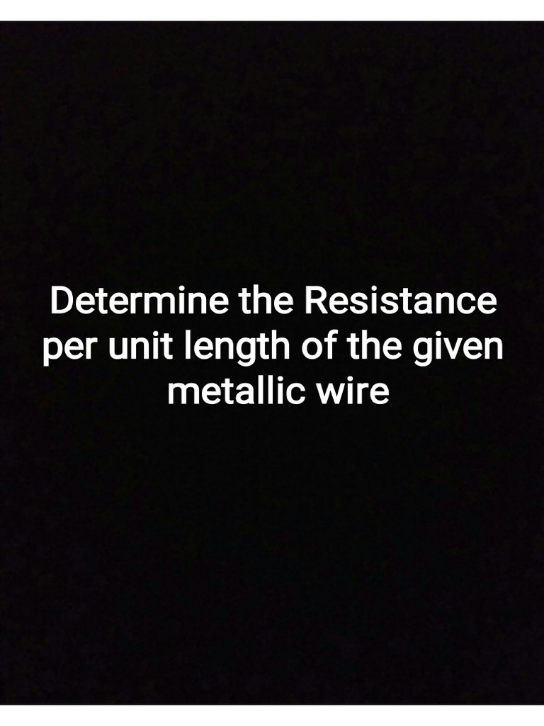 Resistance Per Unit Length Experiment | PDF