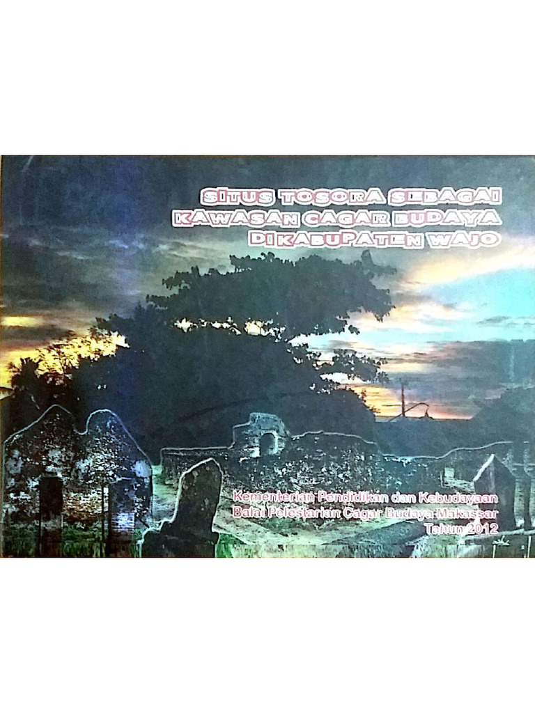 Situs Tosora Sebagai Kawasan Cagar Budaya Di Kab. Wajo | PDF