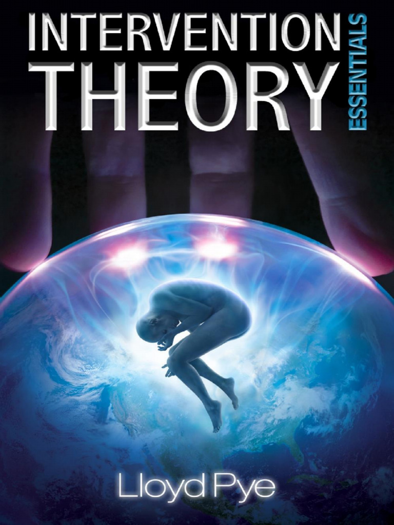 Lloyd Pye - Intervention Theory (2011) | PDF