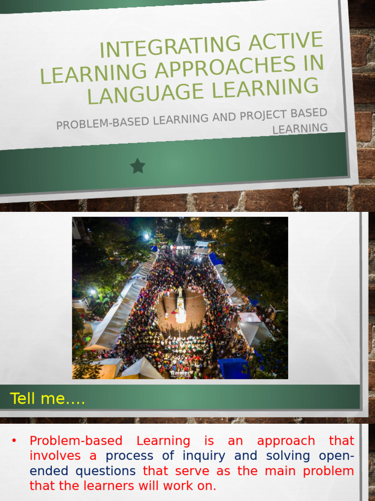 Integrating Active Learning Approaches in Language Learning - PBL | PDF | Project Based Learning ...