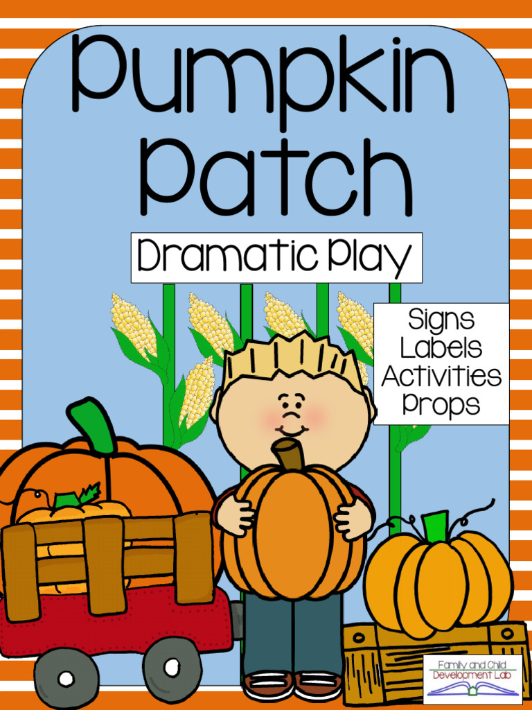 Pumpkin Patch: Dramatic Play | PDF