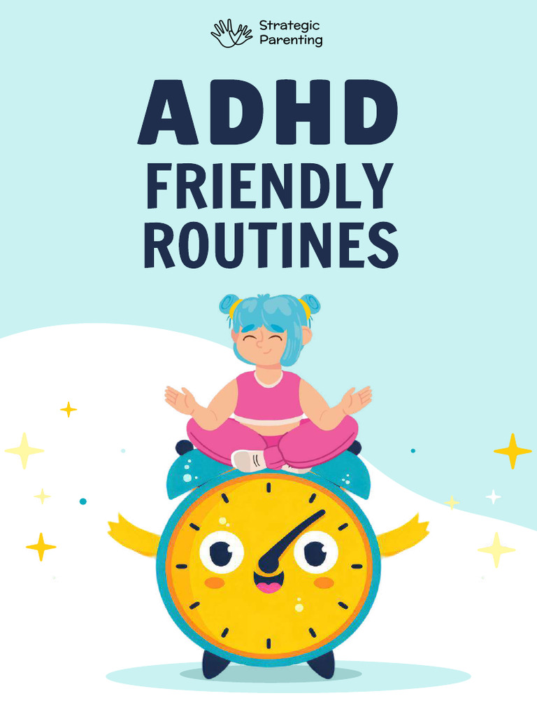 Adhd Friendly Routines Strategicparenting | PDF