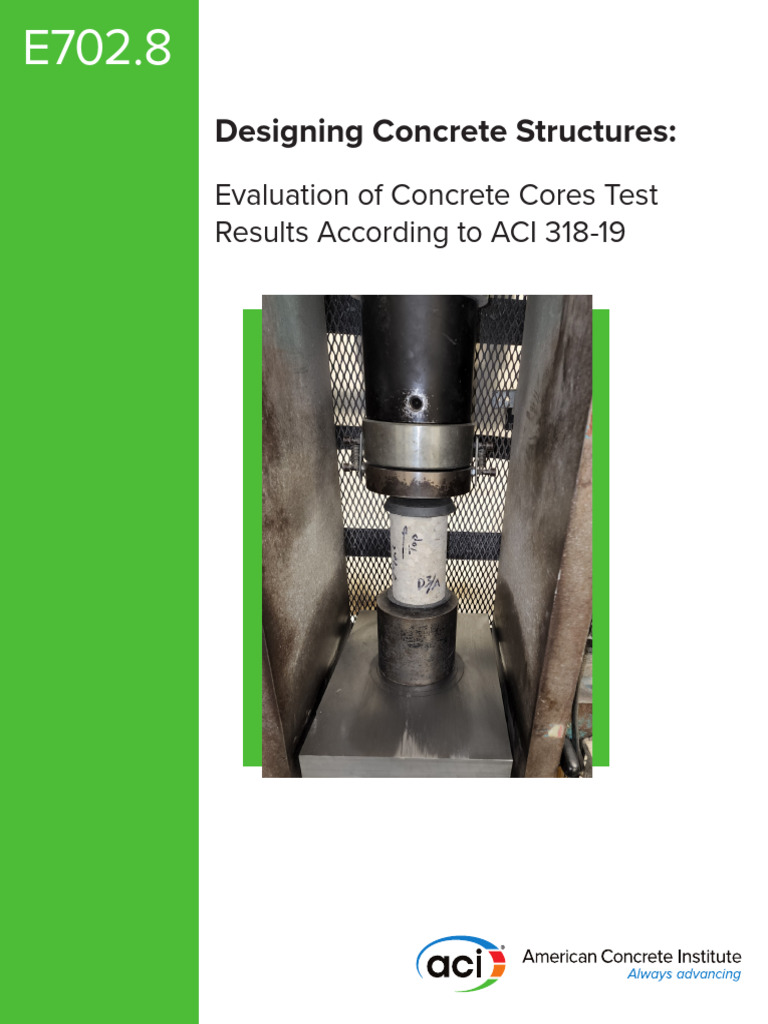ACI E702.8-22 Designing Concrete Structures Evaluation of Concrete ...