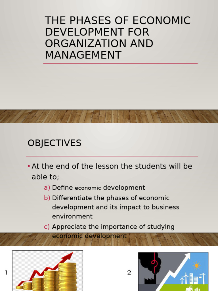 The PHASES OF ECONOMIC DEVELOPMENT FOR ORGANIZATION AND MANAGEMENT | PDF