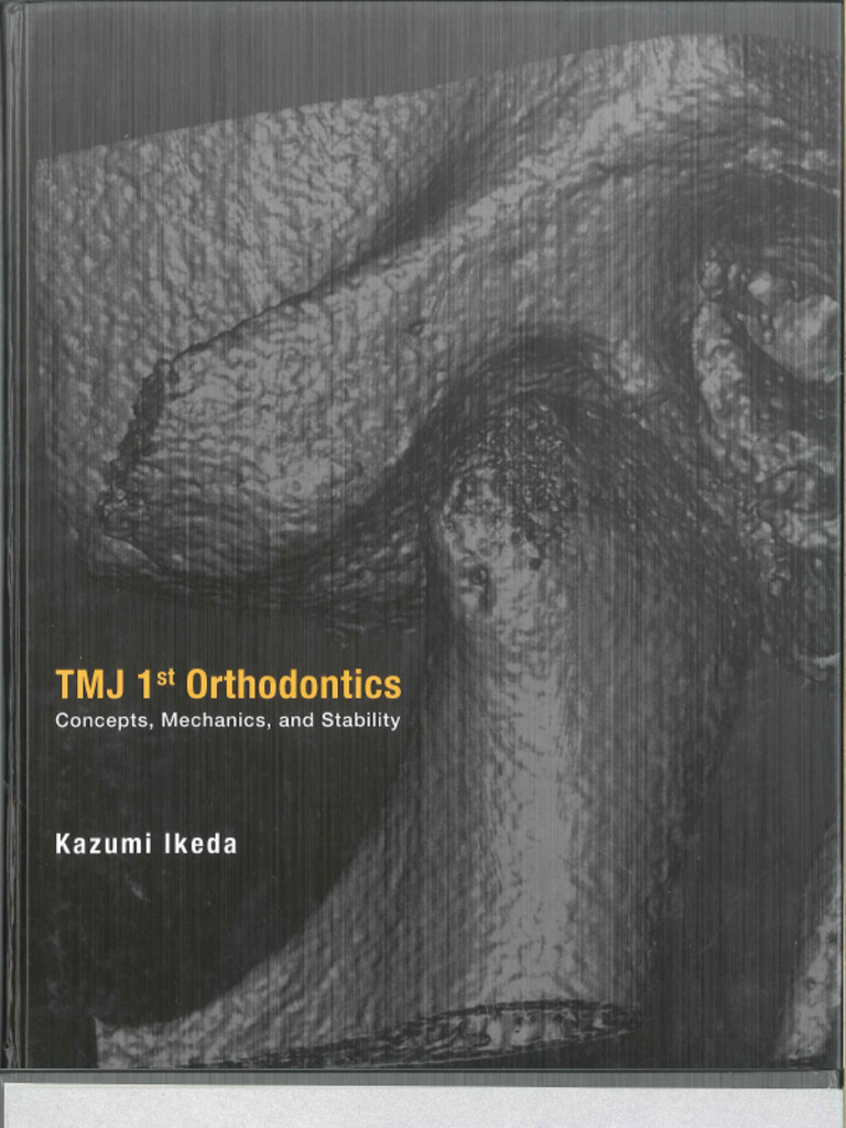 TMJ 1st Ortodontics Concepts Mechanics and Stability Kazumi-Ikeda | PDF
