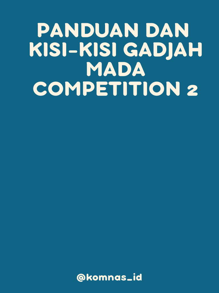 Panduan Dan Kisi-Kisi Gadjah Mada Competition 2 | PDF