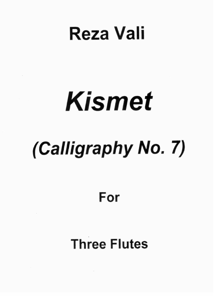 Kismet (Calligraphy No. 7), Performance Instructions | PDF