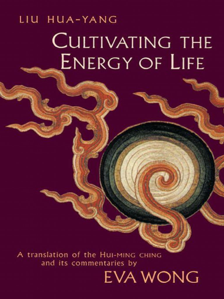 Cultivating The Energy of Life - Eva Wong (Editor) | PDF