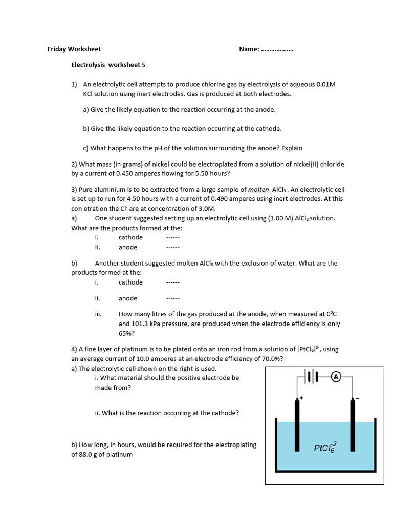 Friday Worksheet Electrolysis Worksheet 5: Name | PDF