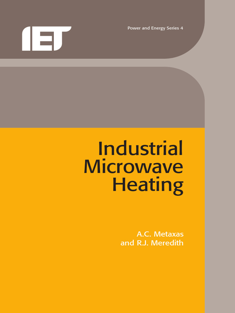 Industrial Microwave Heating (Meredith, R. J. Metaxas, A. C) | PDF