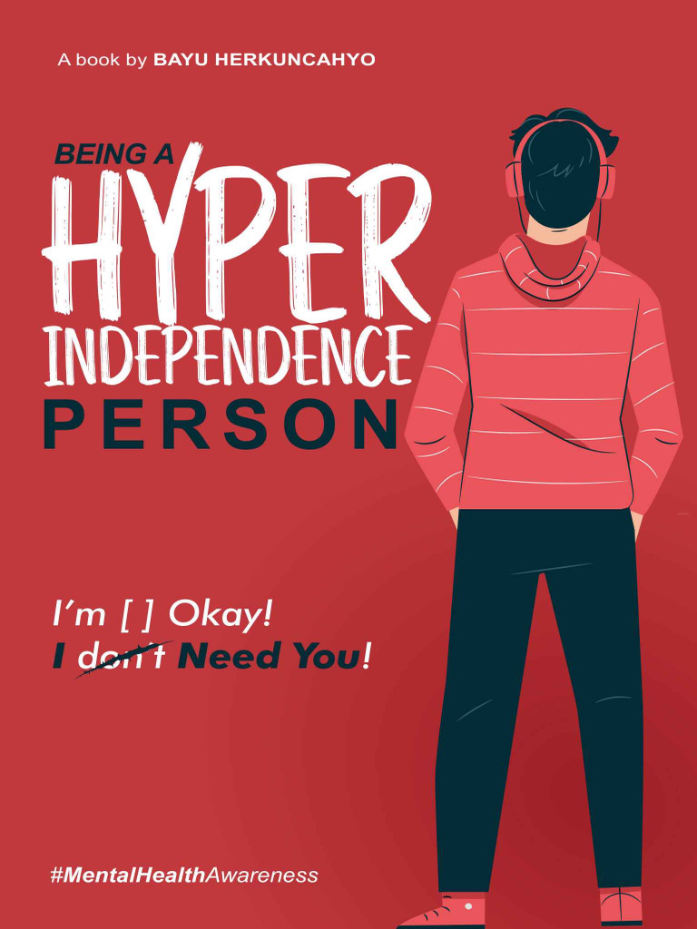 Being A Hyper Independence Person | PDF
