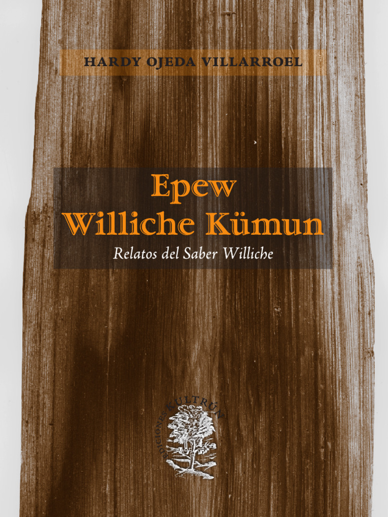 EPEW WILLICHE KUMUN Relatos Del Saber Williche | PDF