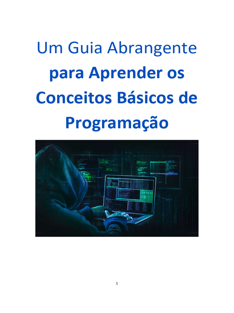 Um Guia Abrangente para Aprender Os Conceitos Básicos de Programação | PDF Um Guia Abrangente para Aprender Os Conceitos Básicos de Programação | PDF