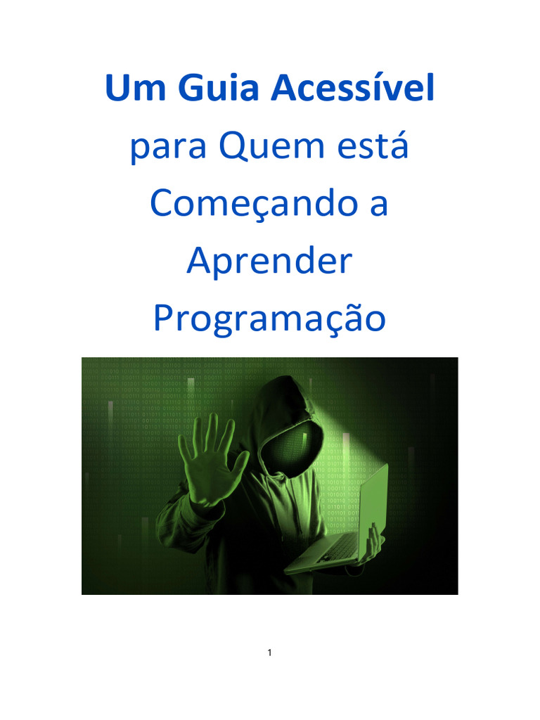 Um Guia Acessível para Quem Está Começando A Aprender Programação | PDF