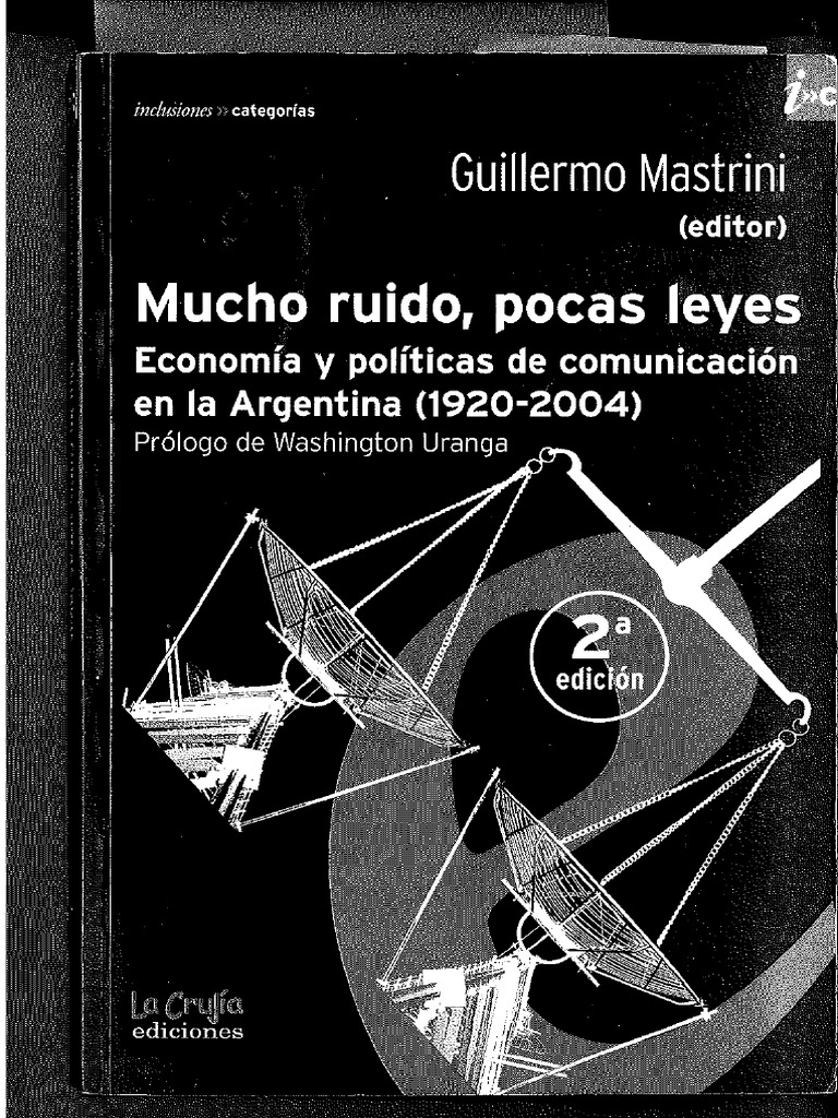 Guillermo Mastrini Editor Muchos Ruidos Pocas Leyes | PDF