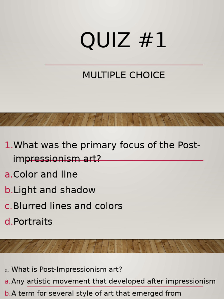 Quiz For Impressionism and Post Impressionism | PDF