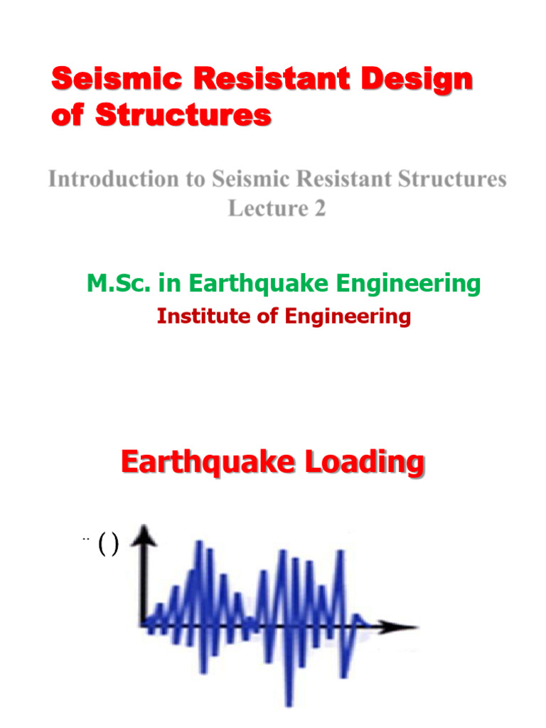 SRDS Lecture 2 Introduction To Seismic Resistant Structures | PDF | Science & Mathematics