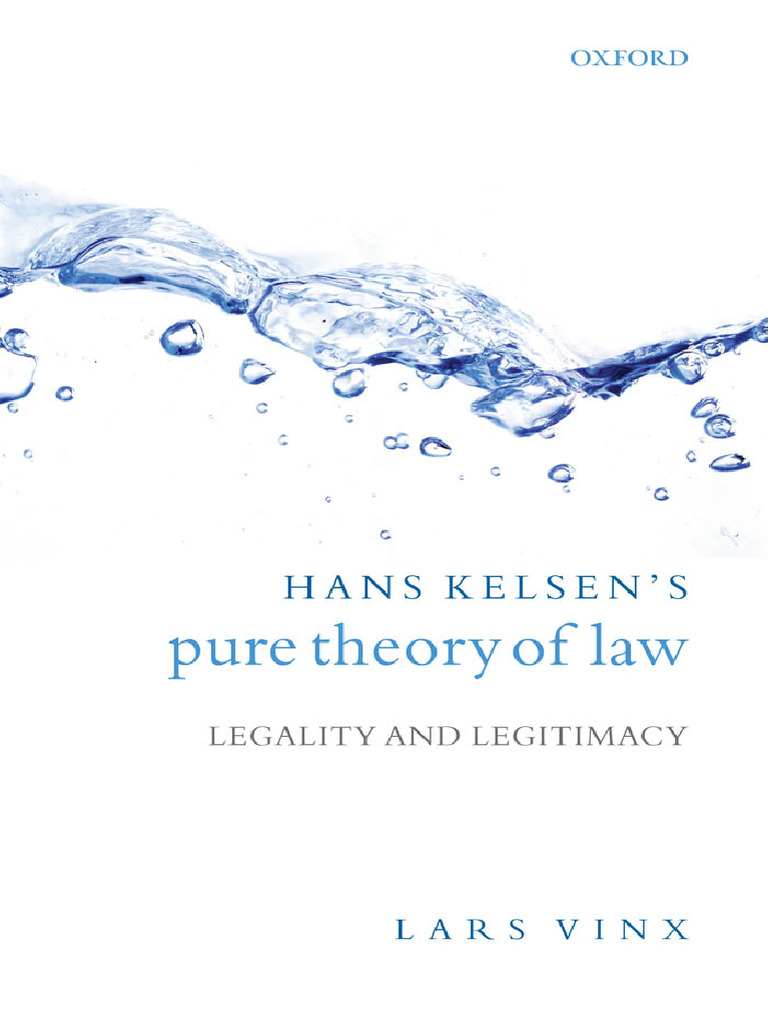 Hans Kelsen's Pure Theory of Law Legality and Legitimacy (Lars Vinx) (Z ...