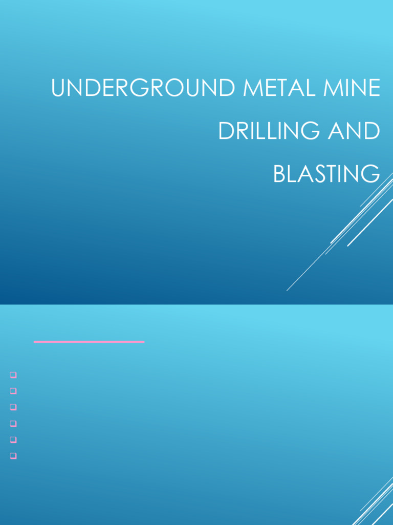 Underground Metal Mine Drilling and Blasting | PDF