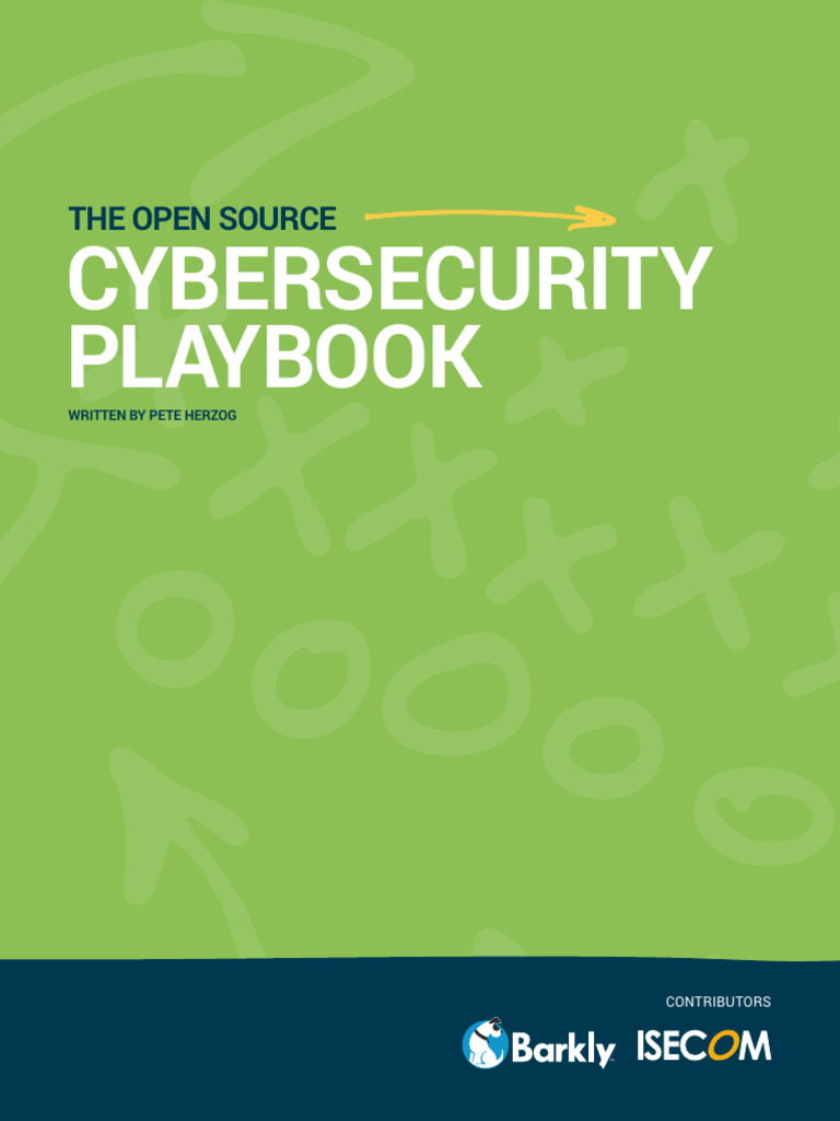 Cybersecurity Playbook: The Open Source | PDF