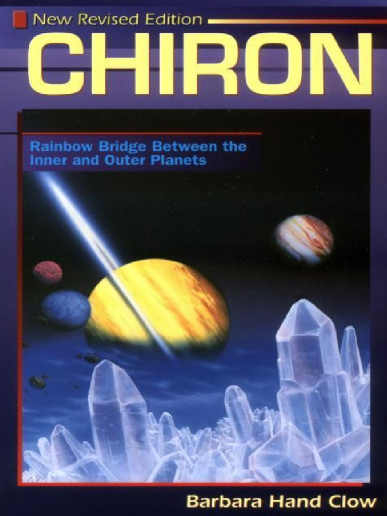 Chiron Rainbow Bridge Between The Inner Outer Planets (Barbara Hand ...
