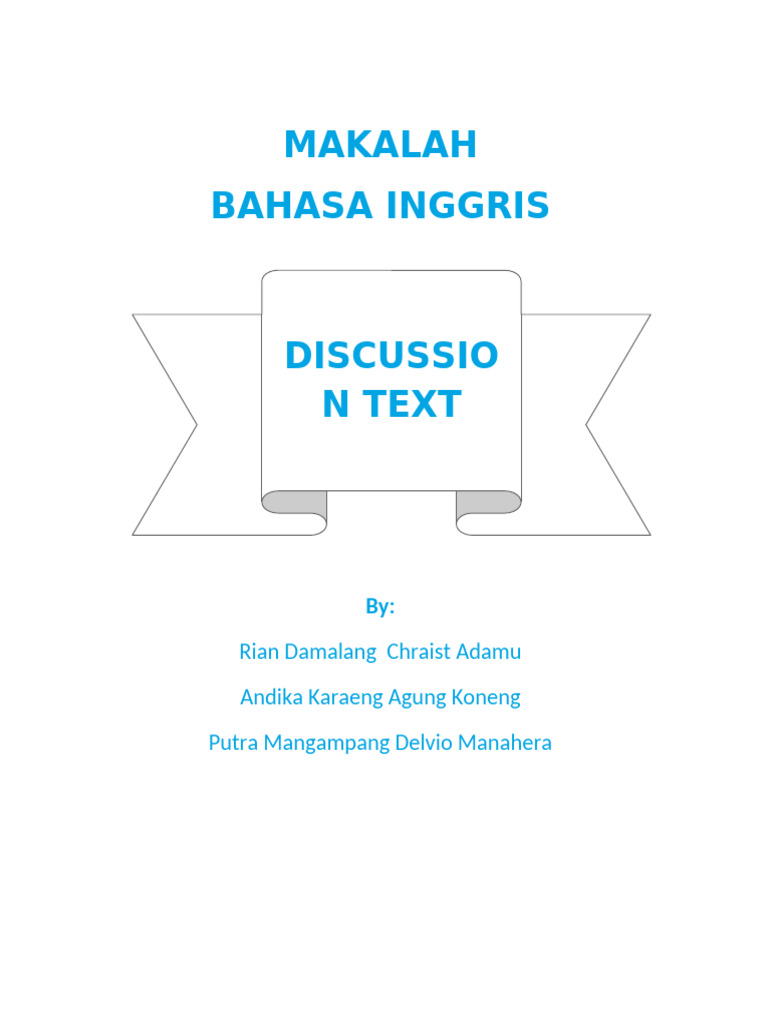 Makalah Discussion Text (Bahasa Inggris) | PDF
