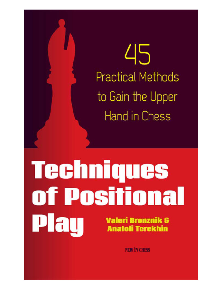 Techniques of Positional Play by Valeri Bronznik and Anatoli Terekhin | PDF