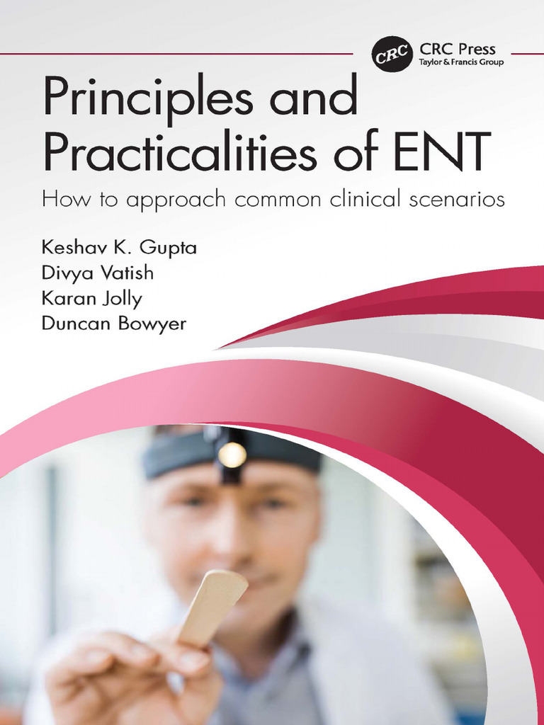 Keshav Gupta Practicalities of ENT | PDF Keshav Gupta Practicalities of ENT | PDF