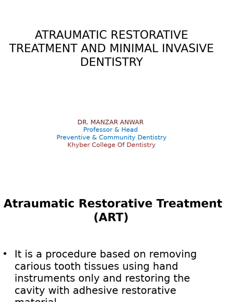 Atraumatic Restorative Treatment and Minimal Invasive Dentistry | PDF