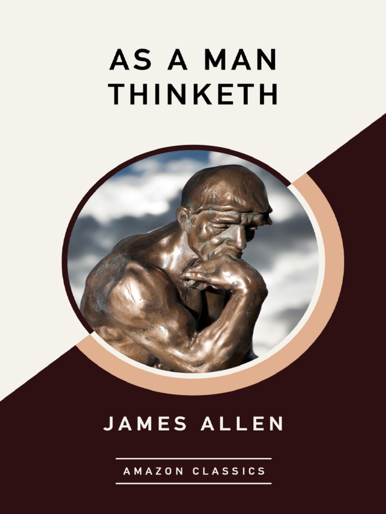 As A Man Thinketh by James Allen | PDF