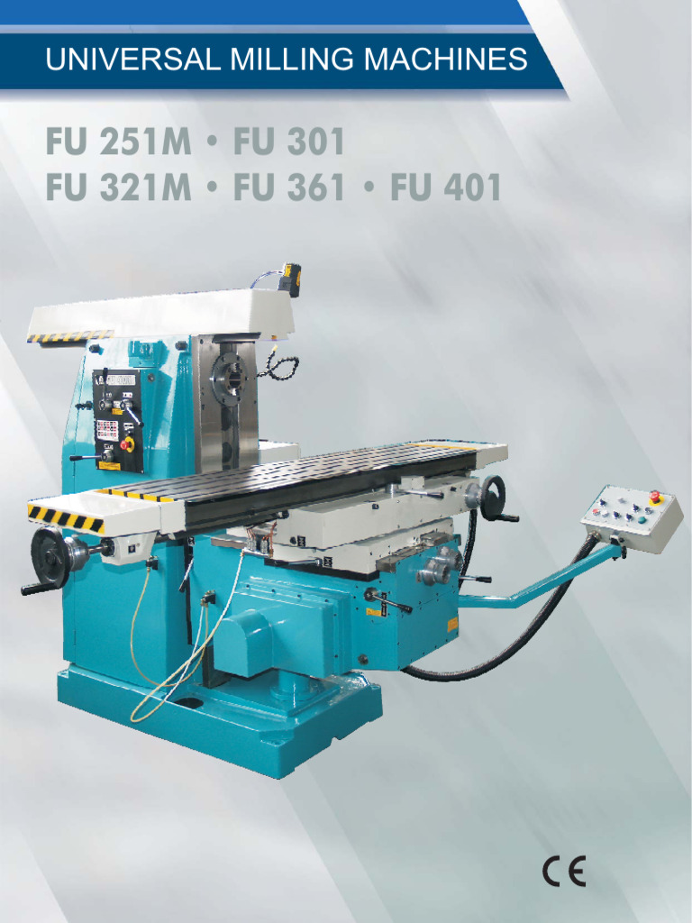 FU 251M - FU 301 FU 321M - FU 361 - FU 401: Universal Milling Machines ...