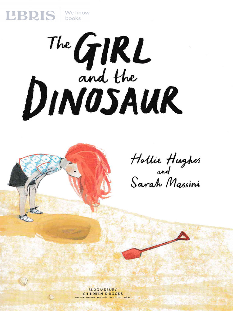 The Girl and The Dinosaur - Hollie Hughes, Sarah Massini | PDF