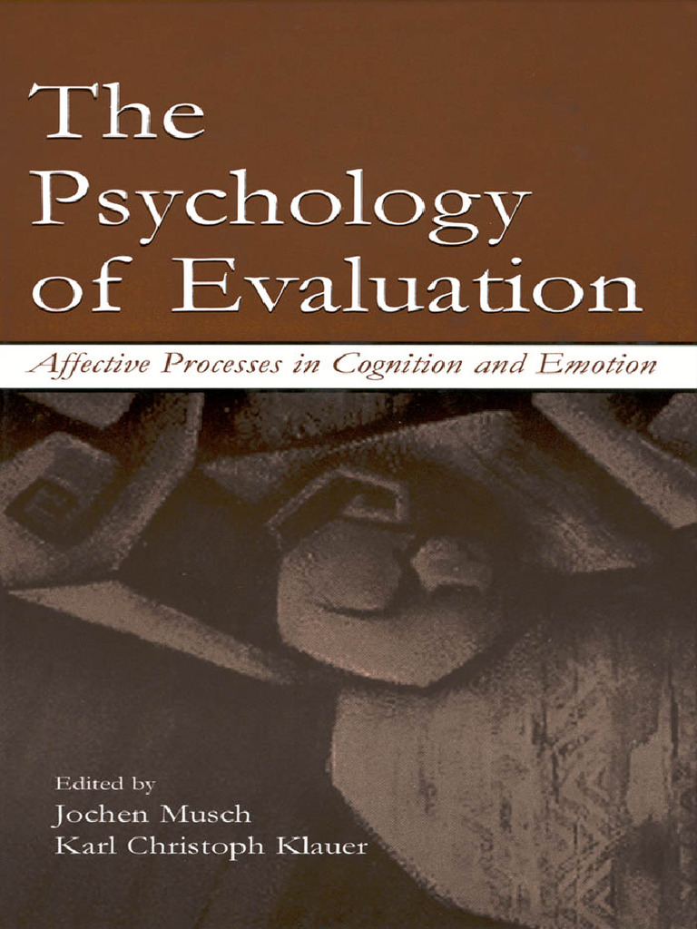 The Psychology of Evaluation Affective Processes in Cognition and ...
