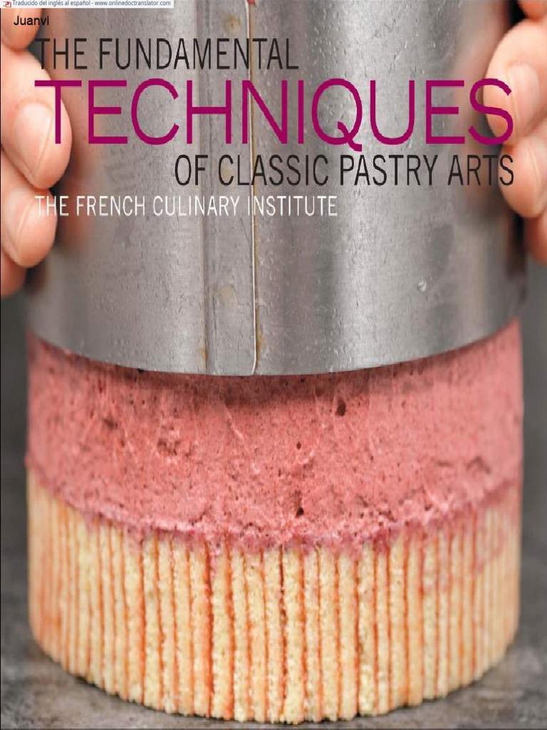 The Fundamental Techniques of Classic Pastry Arts Español | PDF ...
