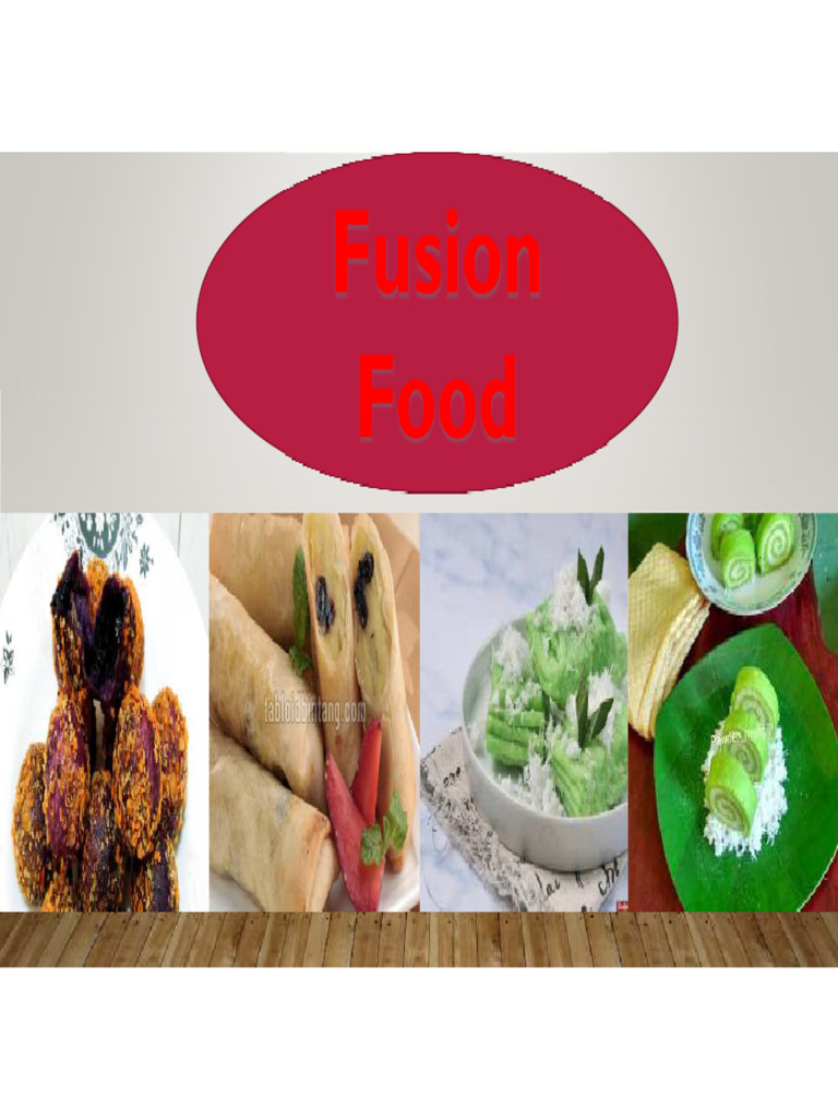 Pengertian dan Manfaat Fusion Food | PDF