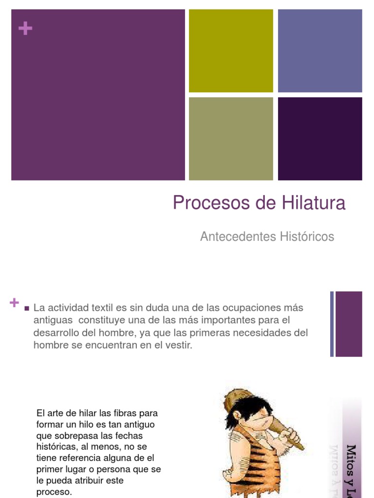 Historia de La Hilatura | PDF | Husillo (Textiles) | Artes Textiles