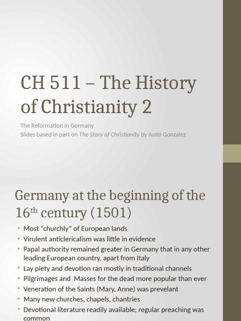 CH 511 - The History of Christianity 2: The Reformation in Germany ...