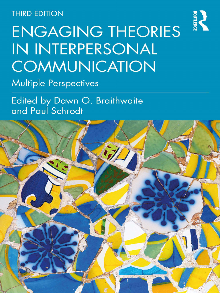 Engaging Theories in Interpersonal Communication - Multiple ...