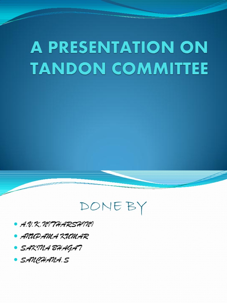 Tandon Committee Guidelines on Working Capital | PDF | Credit (Finance ...