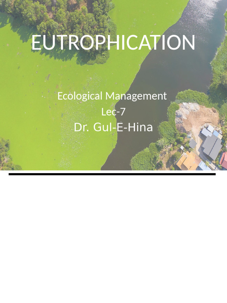 2024-02-28 - Lec 7 EUTROPHICATION - GeH | PDF