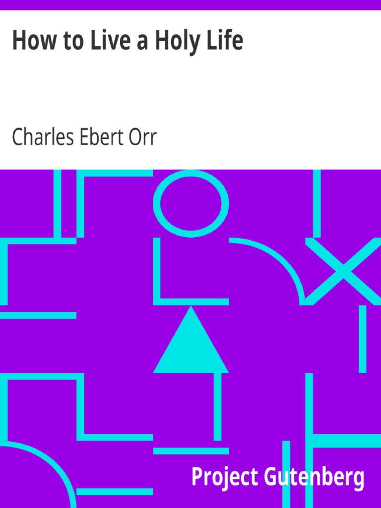 How To Live A Holy Life | PDF