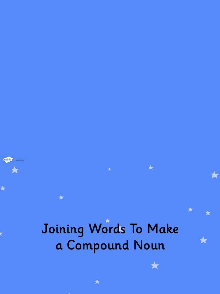 T2 E 546 Joining Words To Make A Compound Noun SPaG Grammar Powerpoint ...
