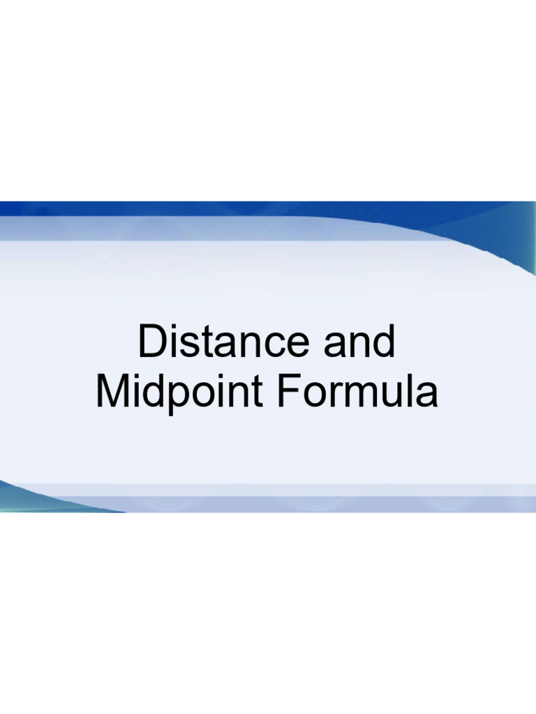 Week 3 Distance and Midpoint Formula | PDF