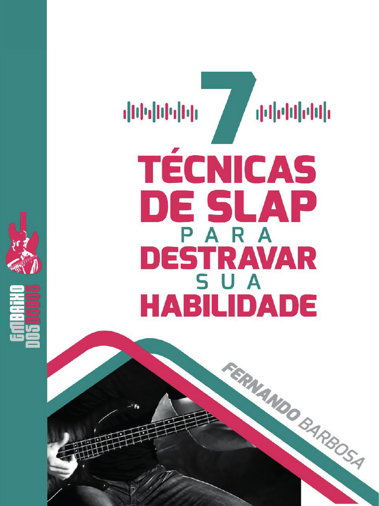 7 Técnicas de Slap para Destravar Sua Habilidade | PDF