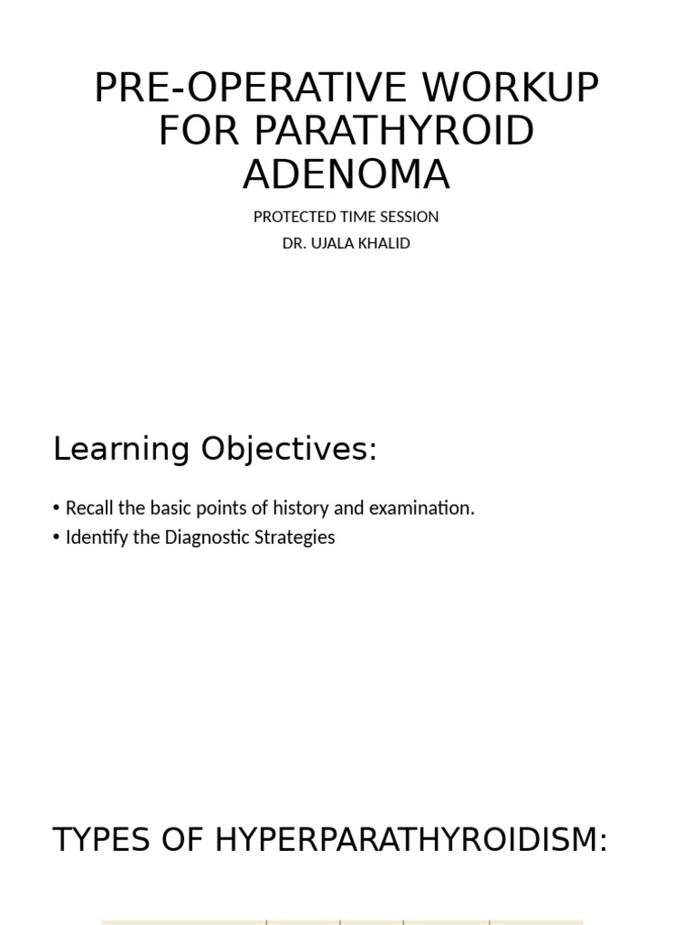 Pre-Operative Workup For Parathyroid Adenoma | PDF