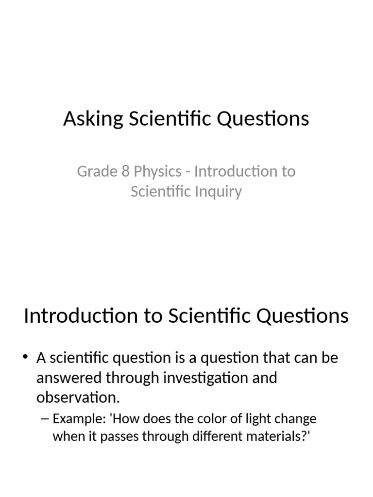 Asking Scientific Questions Presentation | PDF | Experiment | Observation
