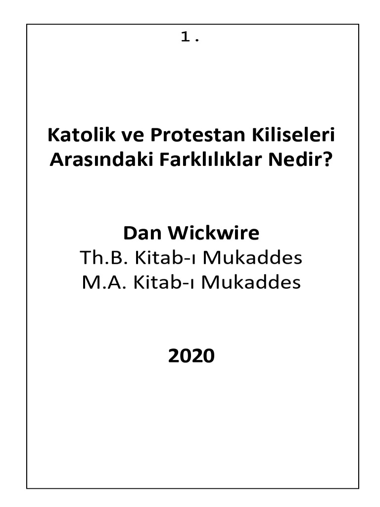 Katoliklik Ve Protesan Arasndaki Fark DAN WICKWIRE | PDF